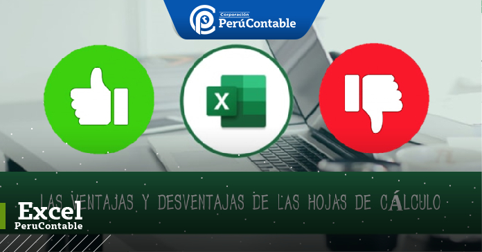 Las ventajas y desventajas de las hojas de cálculo | Excel Contable