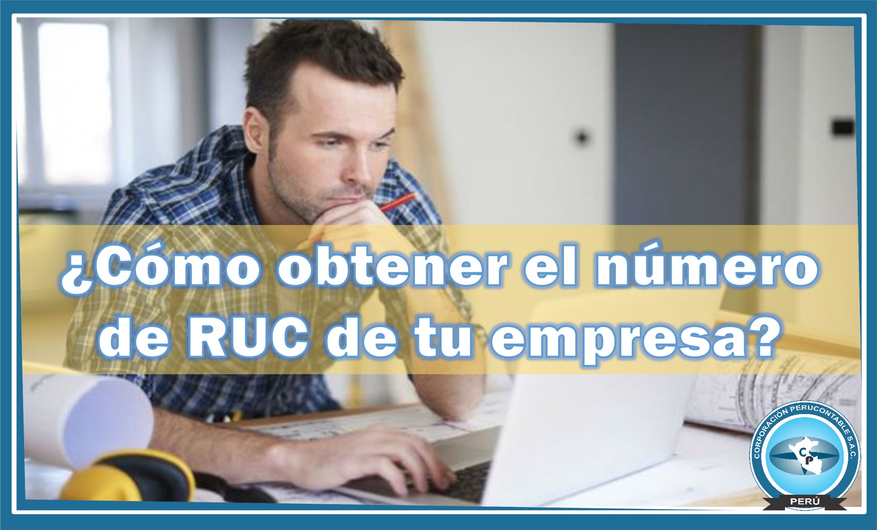 ¿Cómo obtener el número de RUC de tu empresa? | Noticias