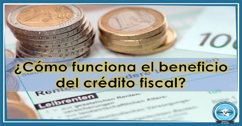 ¿Cómo funciona el beneficio del crédito fiscal? | Noticias